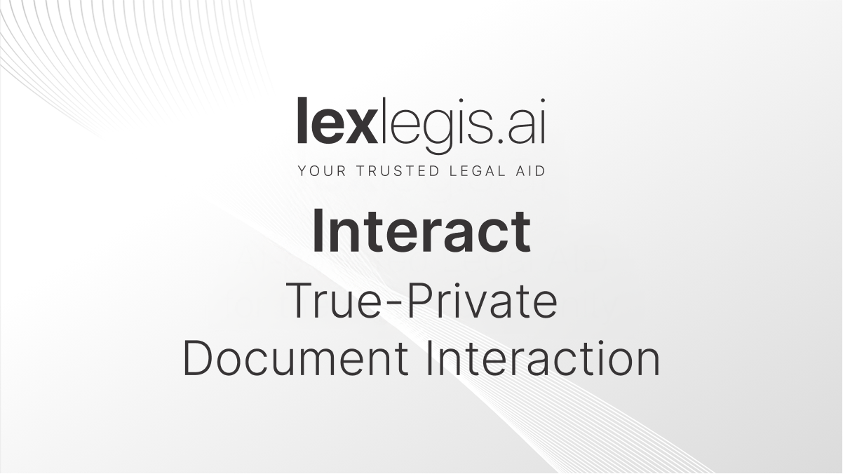 Lexlegis | Interact in True-Private mode